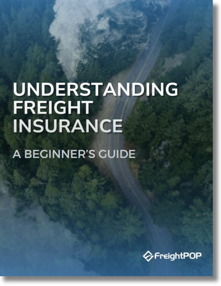 Understanding Freight Insurance: A Beginner's Guide | FreightPOP Understanding Freight Insurance: A Beginner's Guide | FreightPOP